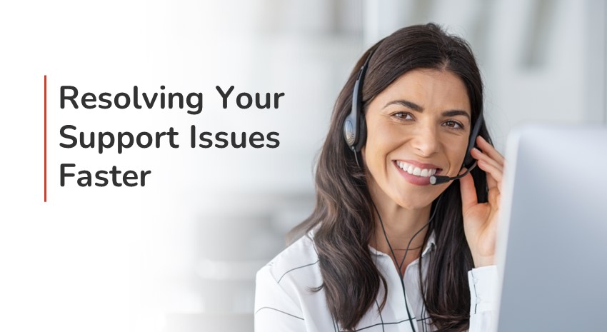 The Number One Thing You Can Do To Resolve Your Support Issues Faster ...